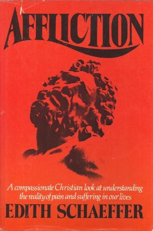 Review: Affliction (Edith Schaeffer) | Pioneer Library