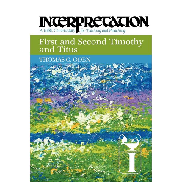 Review: First and Second Timothy and Titus (Interpretation) | Pioneer ...